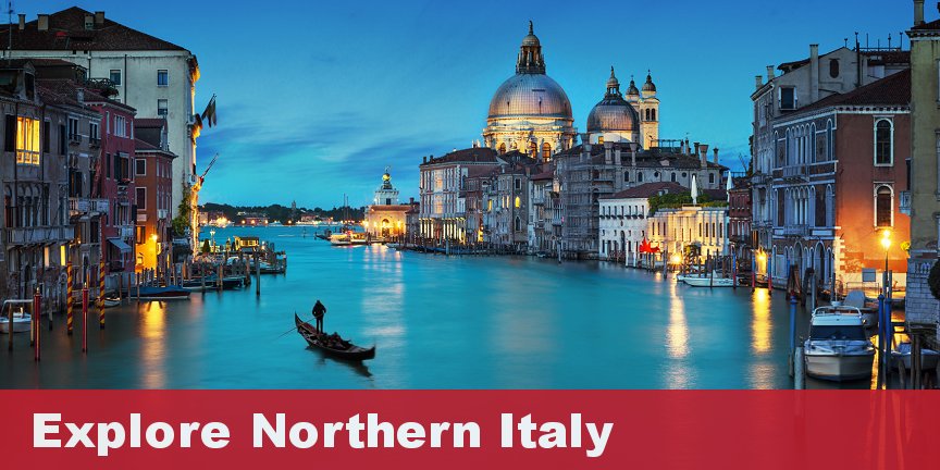 Explore Northern Italy
